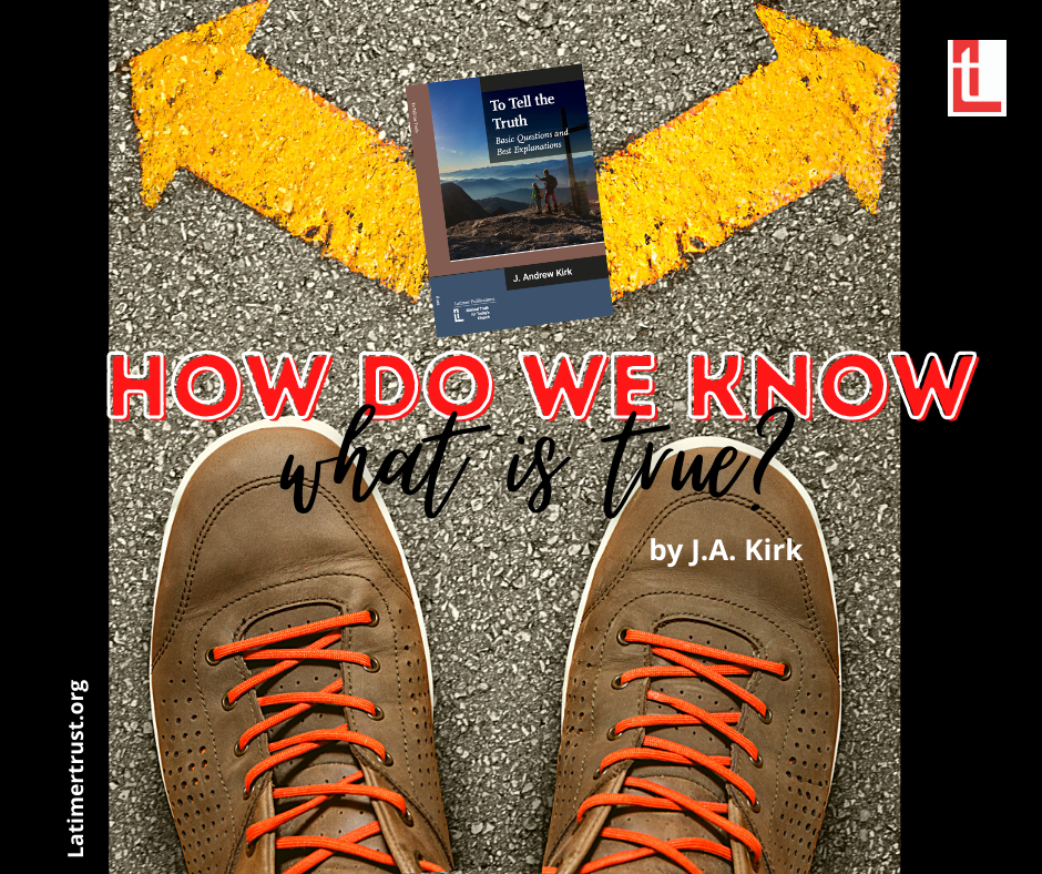 How do we know what is true?