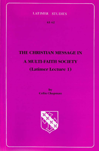The Christian Message in a Multi-Faith Society | Latimer Trust