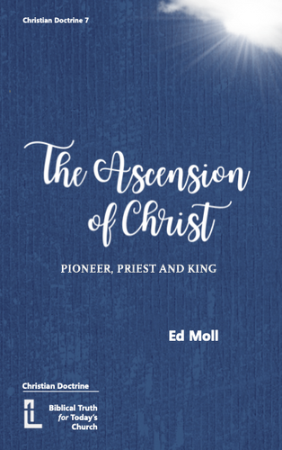 The Ascension of Christ | Latimer Trust