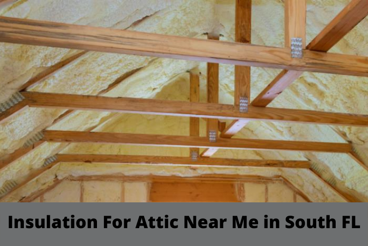Insulation For Attic Near Me in South Florida