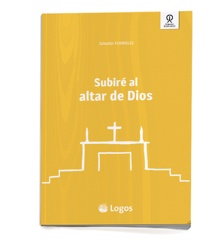 Subiré al altar de Dios | Salvador Fornieles | Misitio