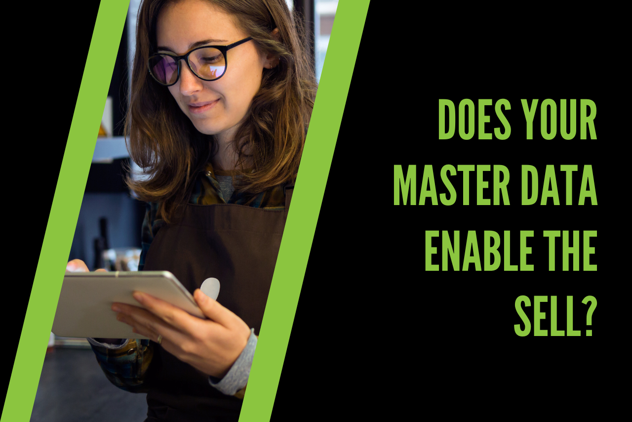 Does Your Master Data Enable the Sell?