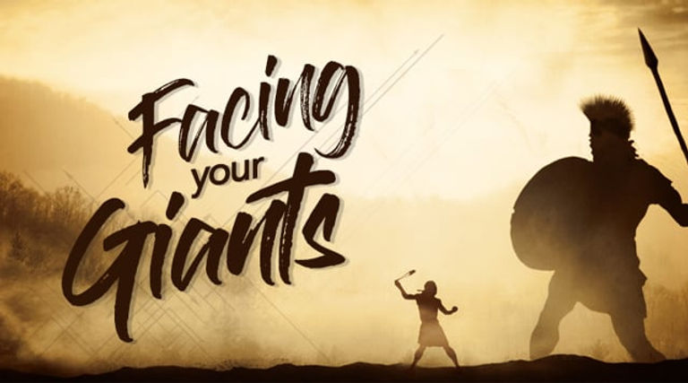 “Facing Your Giants”