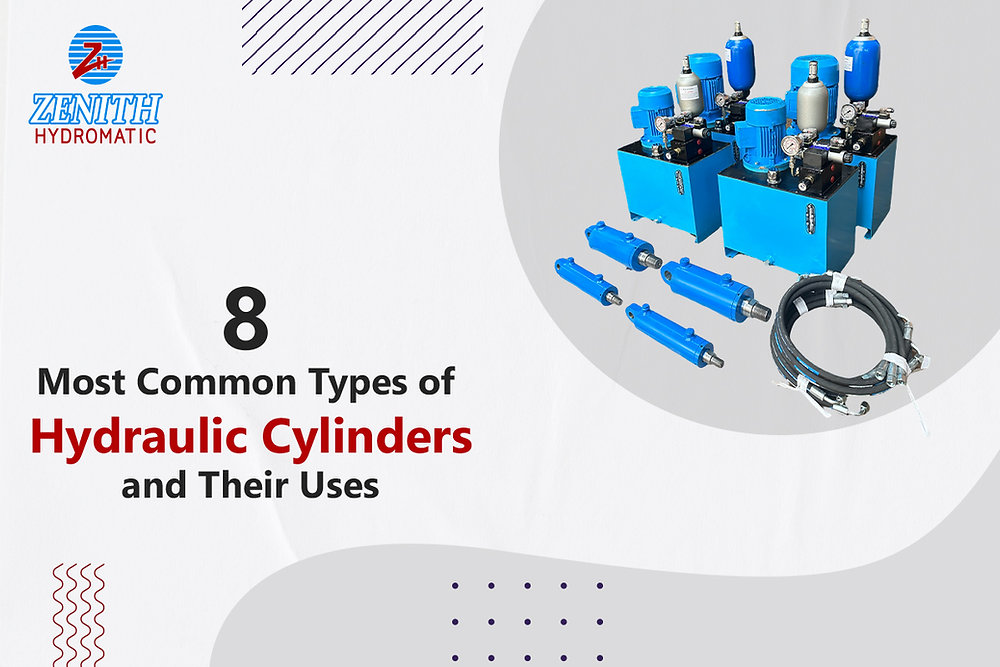 8 Most Common Types of Hydraulic Cylinders and Their Uses