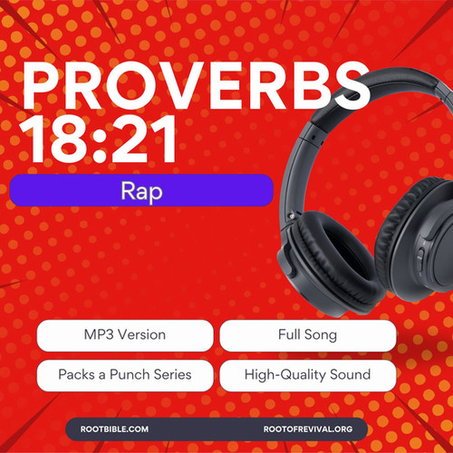 Proverbs 18:21 - Bible Verse Songs - Rap | Root Bible