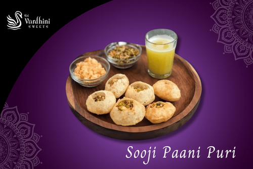 Sooji Pani Puri | Sri Vardhini Sweets