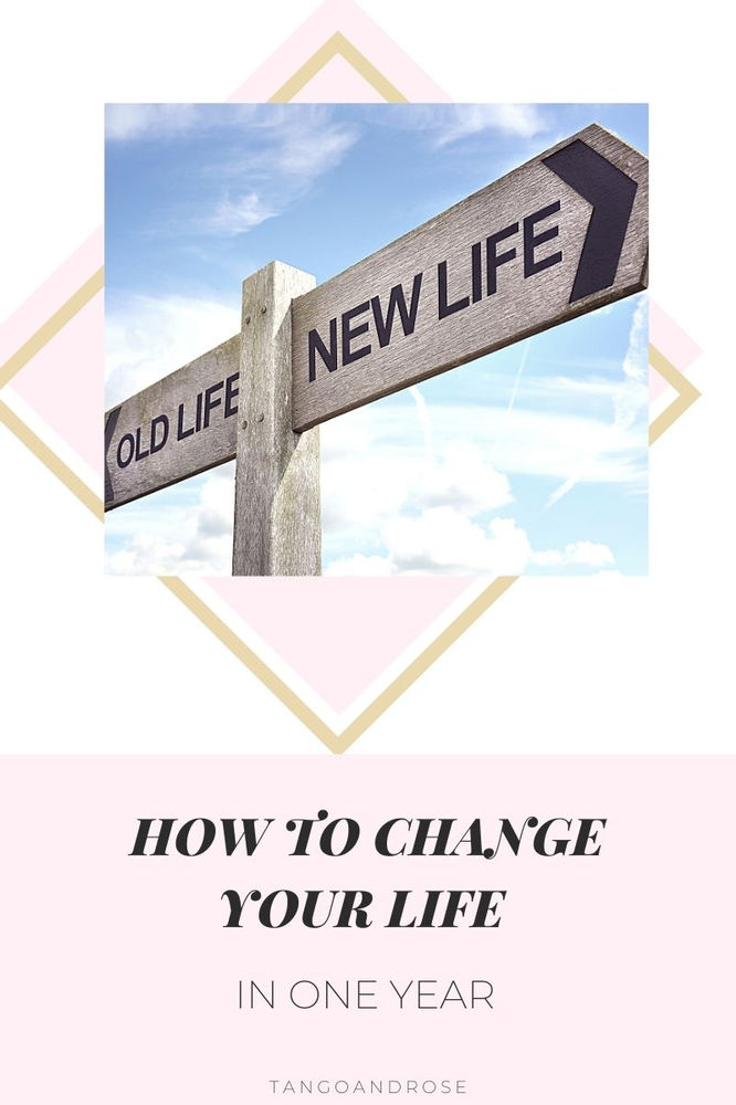How To Change Your Life in One Year