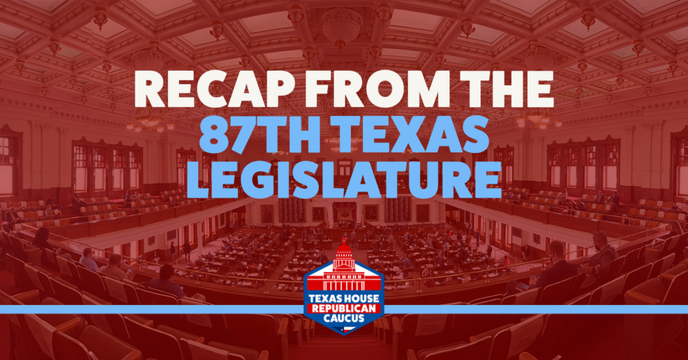87th TEXAS LEGISLATURE RECAP