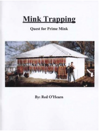 Mink Trapping: Quest for Prime Mink by Red O'Hearn (book) | Cumberland ...