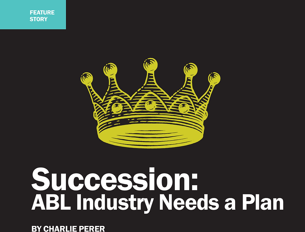 Succession: ABL Industry Needs a Plan