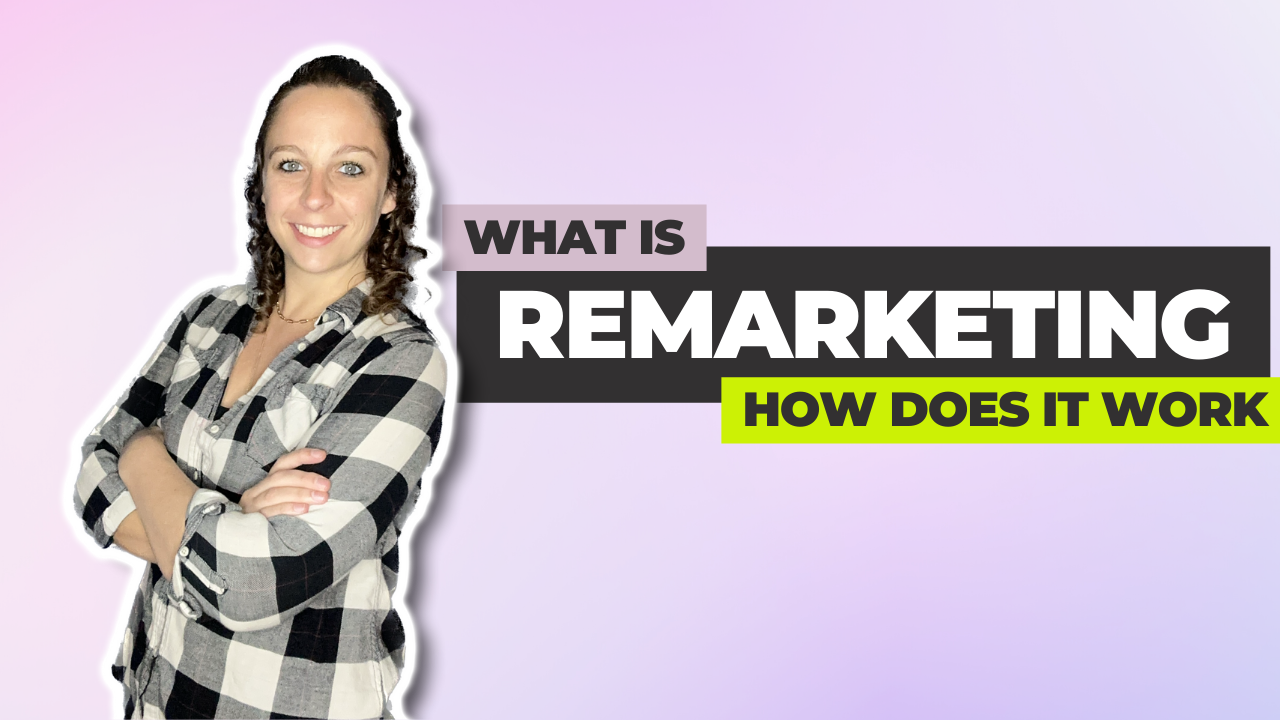 What is Remarketing and How Does it Work? | KaeRae Marketing