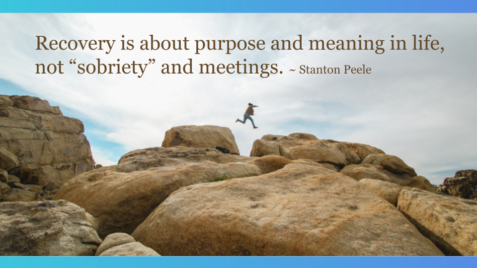 Addiction Recovery Quotes | Purpose and meaning