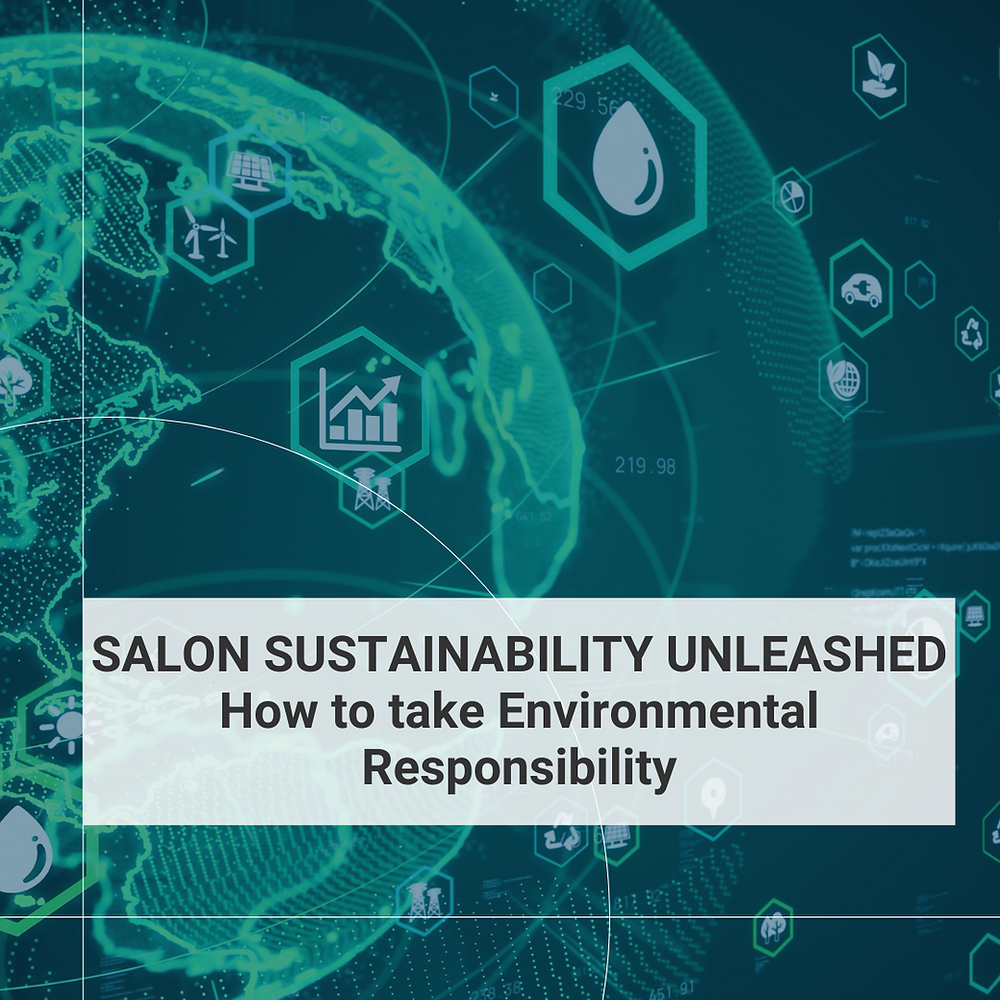 Salon Sustainability Unleashed: Marketing Ideas for a Salon to Boost ...