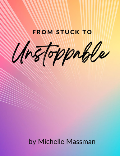 From Stuck to Unstoppable | Michelle Massman