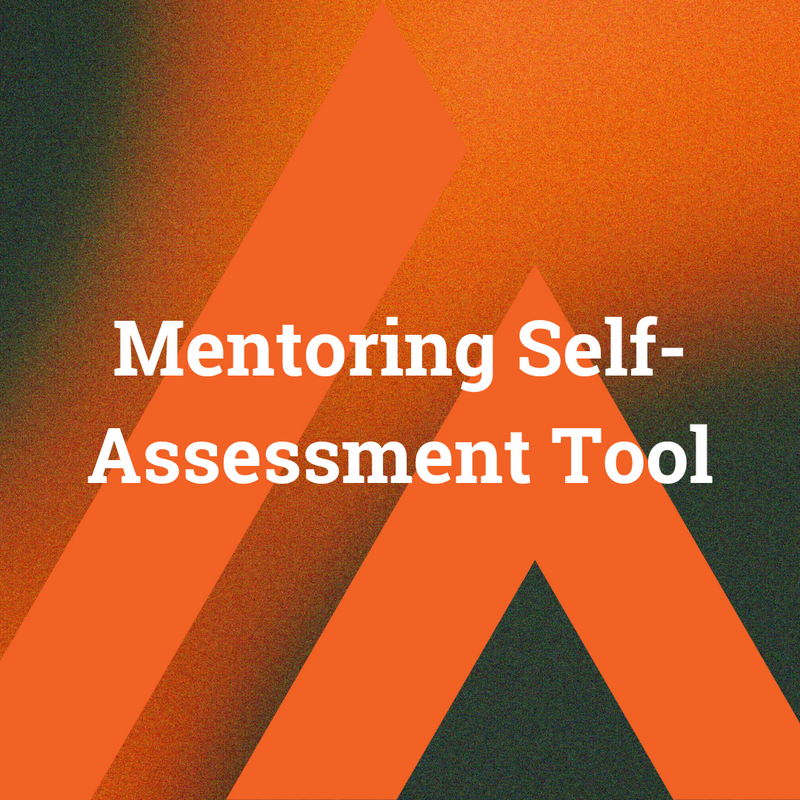 Mentoring Self-Assessment Tool | Ardent Mentoring