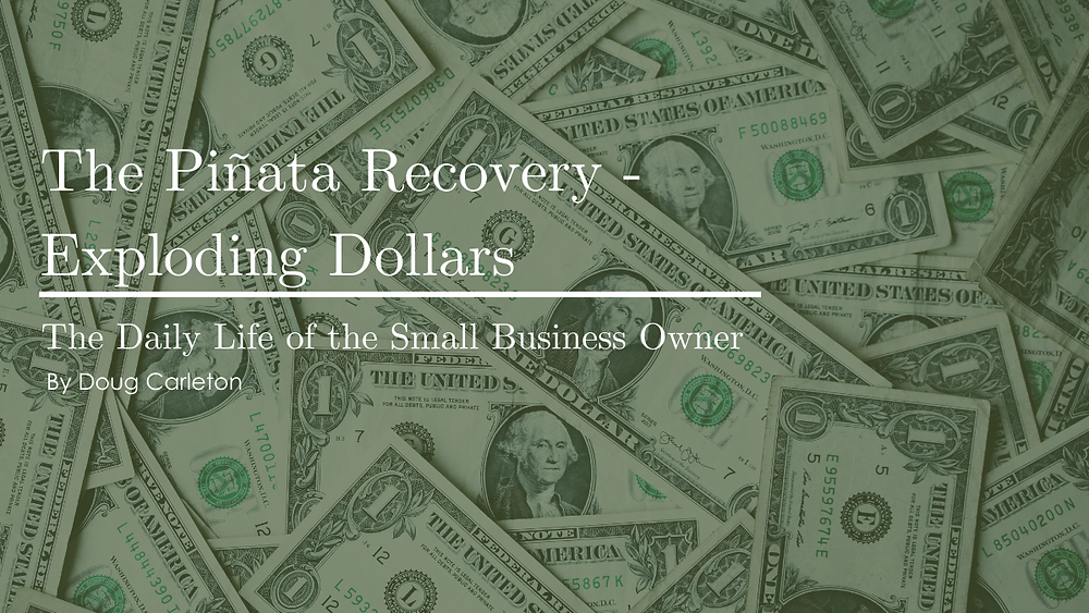 The Piñata Recovery - Exploding Dollars