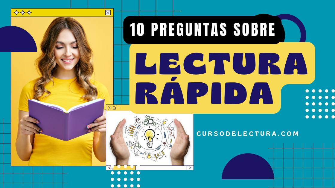 10 Preguntas Frecuentes sobre la Lectura Rápida