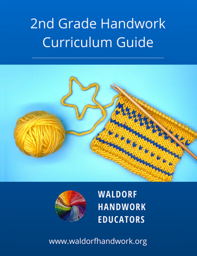 2nd Grade Handwork Curriculum Guide | Waldorf Handwork