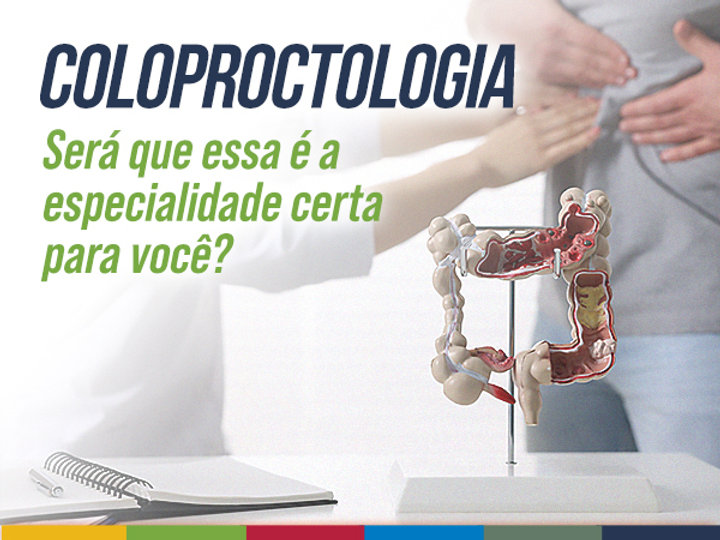 Coloproctologia – Será que essa é a especialidade certa para você?