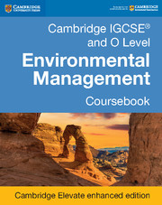 Cambridge IGCSE® and O Level Environmental Management Coursebook ...