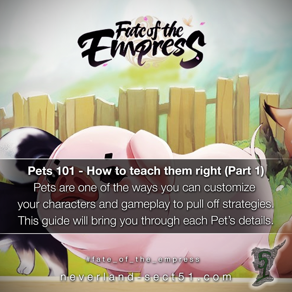 #Fate of The Empress Guide: Pets 101 (Part 1) | Neverland Sect 51 ...