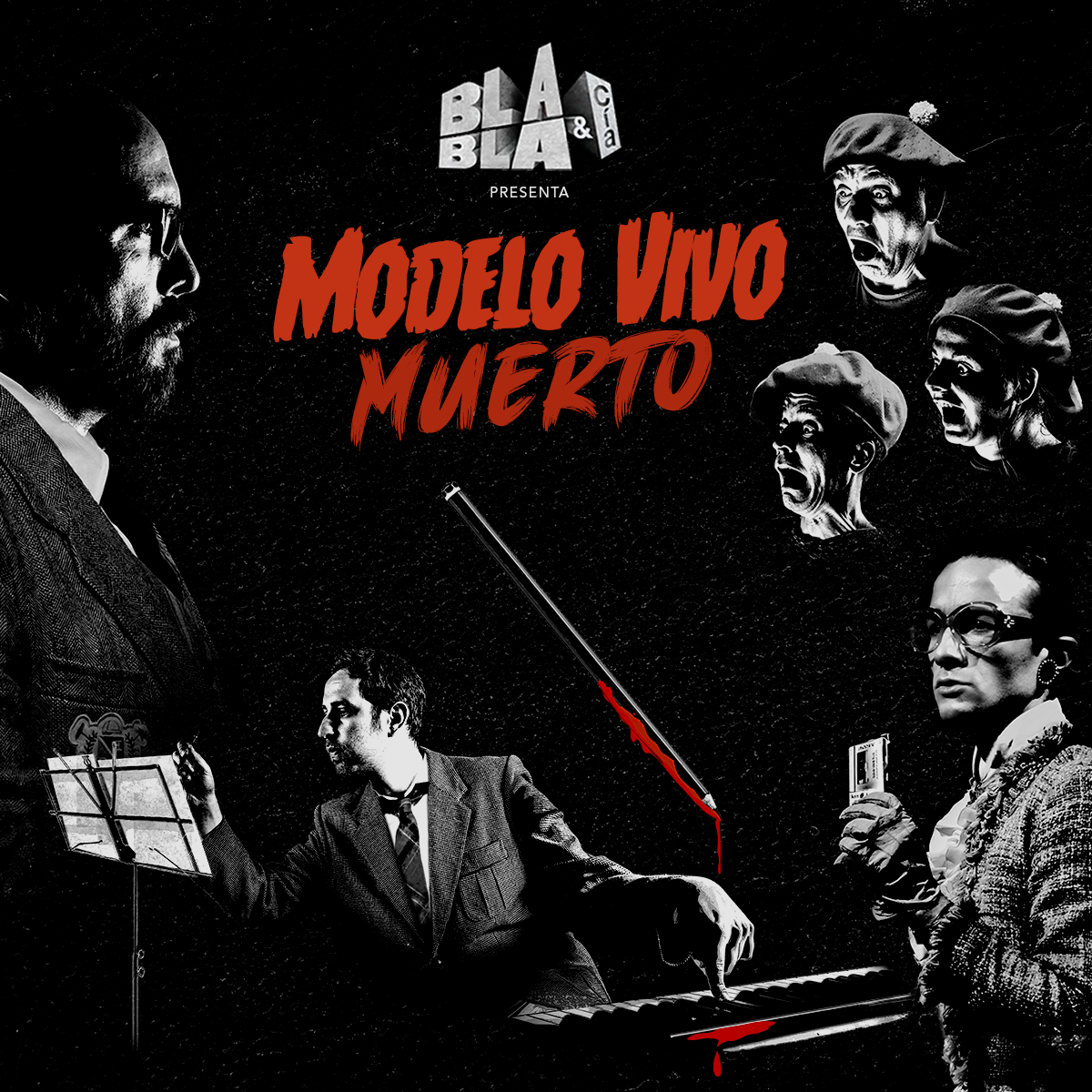 BLA BLA & CIA presentan MODELO VIVO MUERTO