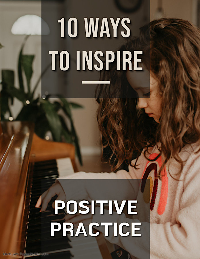 10 Ways To Inspire Positive Practice