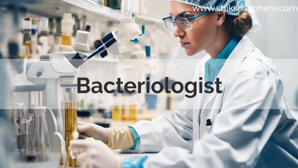 Bacteriologist