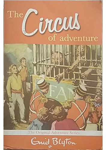 The Circus of Adventure- Enid Blyton | Sumrux