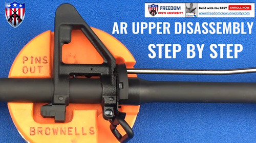 AR-15 Upper Disassembly Step by Step Guide | Freedom Crew School