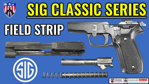Sig Classic Field Strip Step by Step | Freedom Crew School