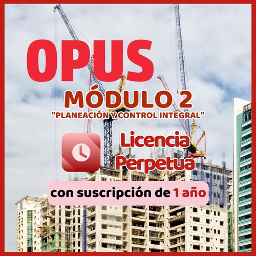 Módulo II Planeación y Control Integral OPUS (IVA no incluido ...