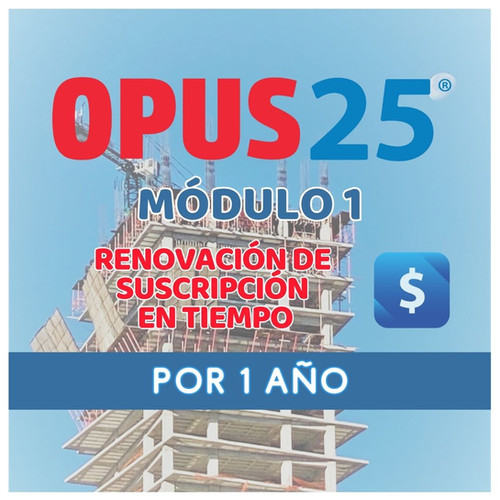 Renovación de Suscripción EN TIEMPO para módulo 1 | Software OPUS