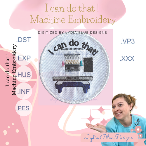 I can do that! Machine Embroidery Patch Design File | Lydia Blue Designs