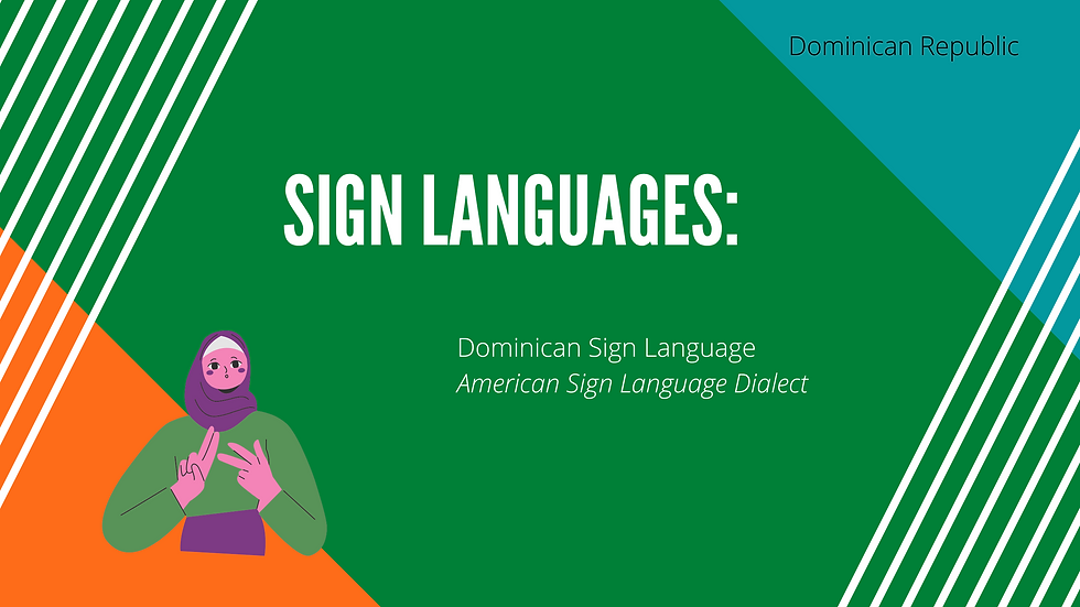 DOMINICAN REPUBLIC: What sign languages are used in Dominican Republic?