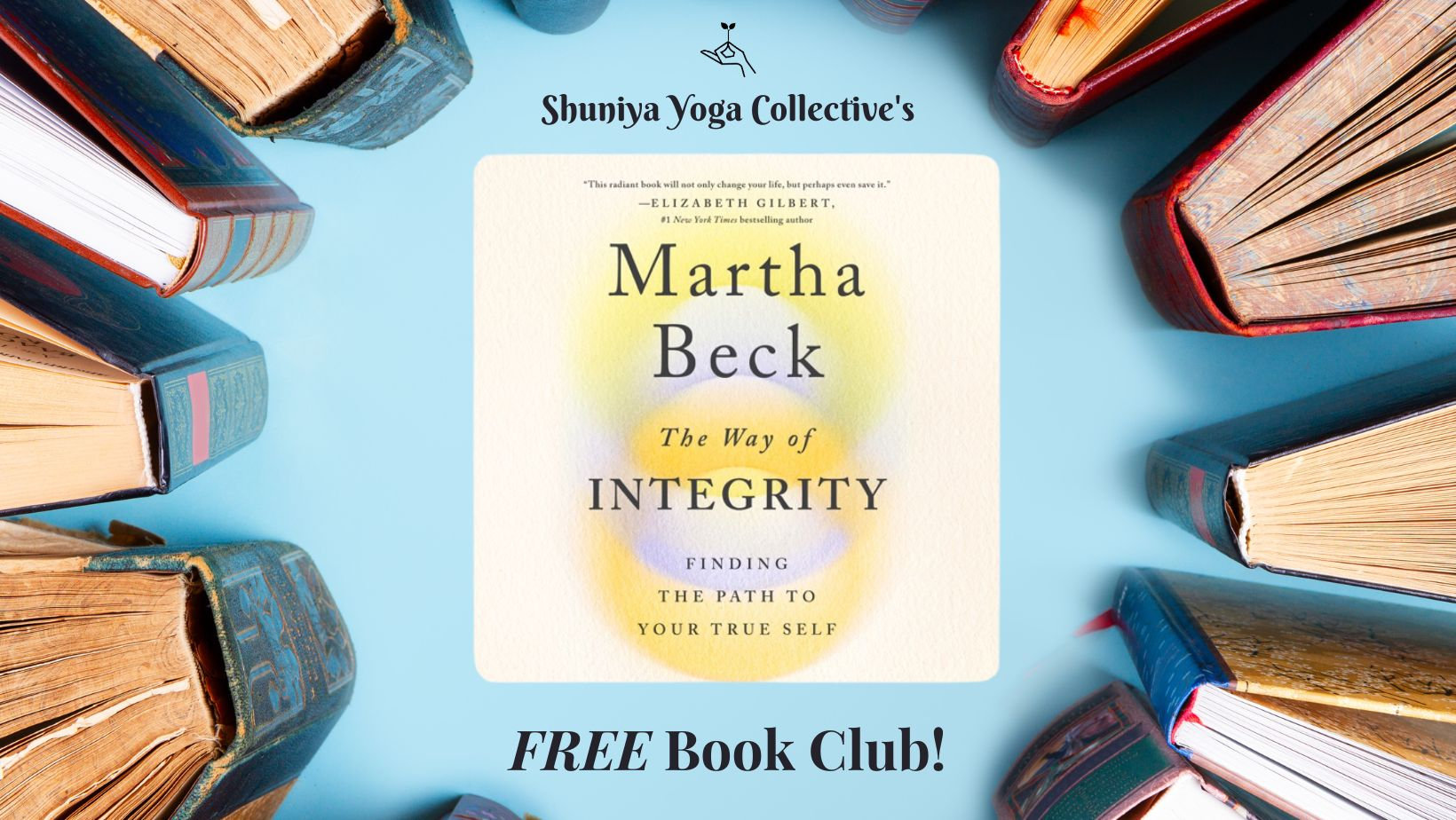 Book Club! The Way of Integrity | SHUNIYA YOGA