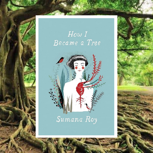 How I Became A Tree by Sumana Roy | SHUNIYA YOGA