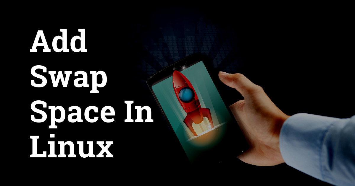 Add Swap Space in Linux