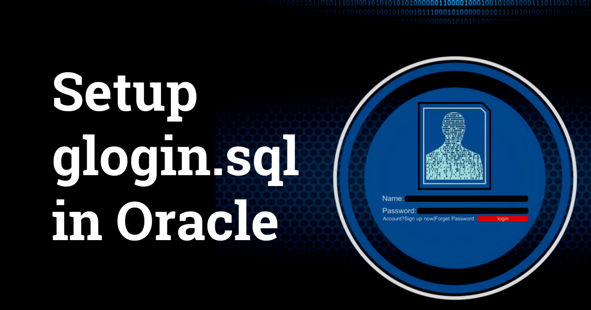 Setup glogin.sql in Oracle