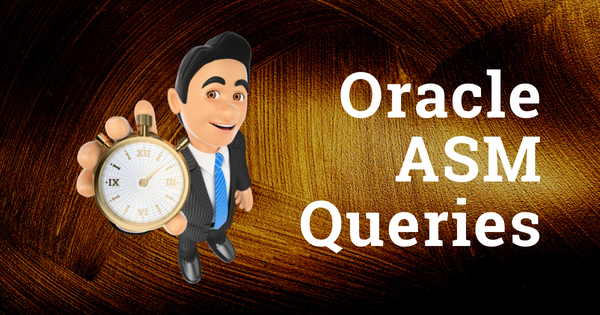 Oracle ASM Queries