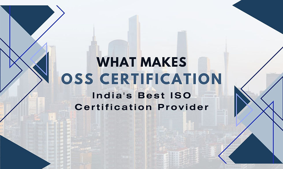 What Makes OSS Certification India's Best ISO Certification Provider