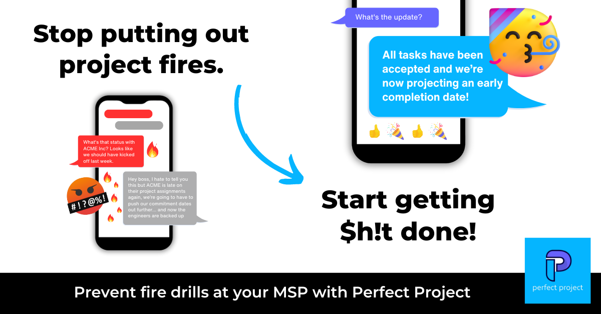 Stop Putting Out Project Fires Moovila Perfect Project For Msps