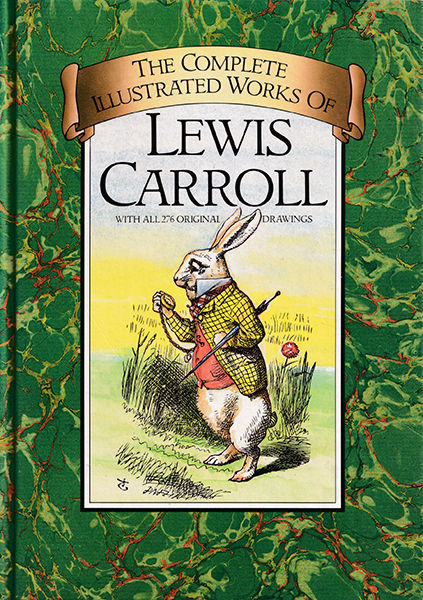 The Complete Illustrated Works of Lewis Carroll