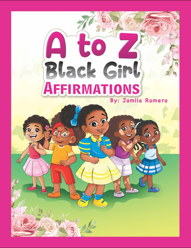 A to Z Black Girl Affirmation | Lofty Stories