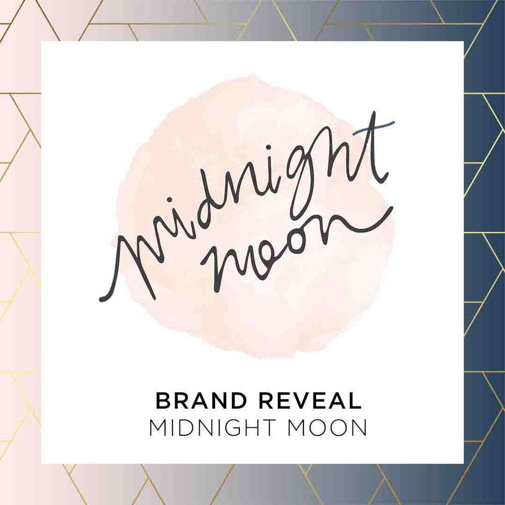 BRAND REVEAL: Midnight Moon