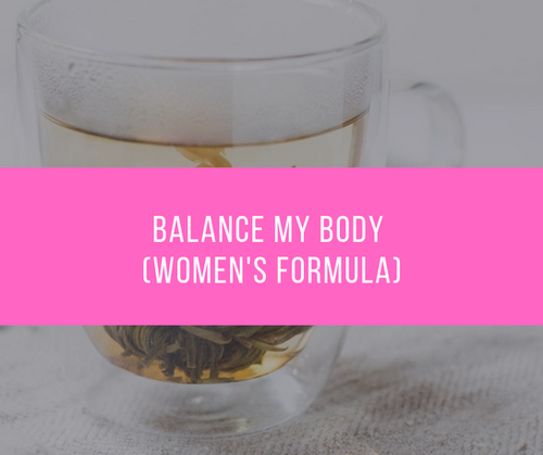 Balance My Body Tea (Women's Formula) | Holistically Made