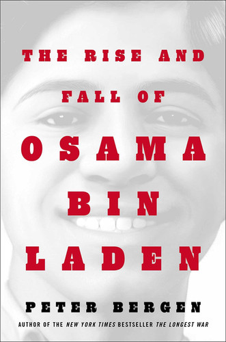 The Rise and Fall of Osama bin Laden (Bestselling Historical Nonfiction ...