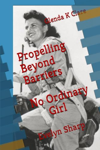 Propelling Beyond Barriers: Evelyn Sharp - No Ordinary Girl (Young ...