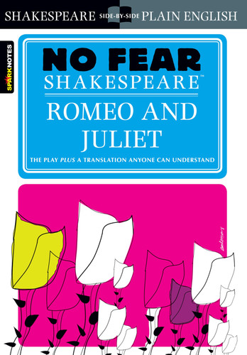 Romeo and Juliet: No Fear Shakespeare Side-by-Side Plain English | Book ...