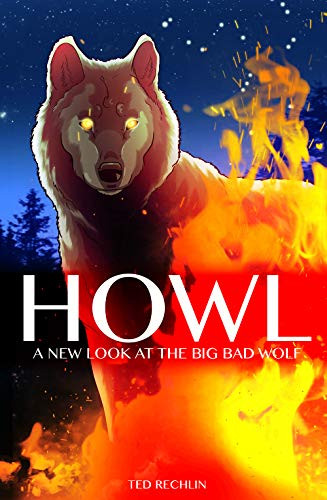 Howl: A New Look at the Big Bad Wolf | Book Nook Bookstore